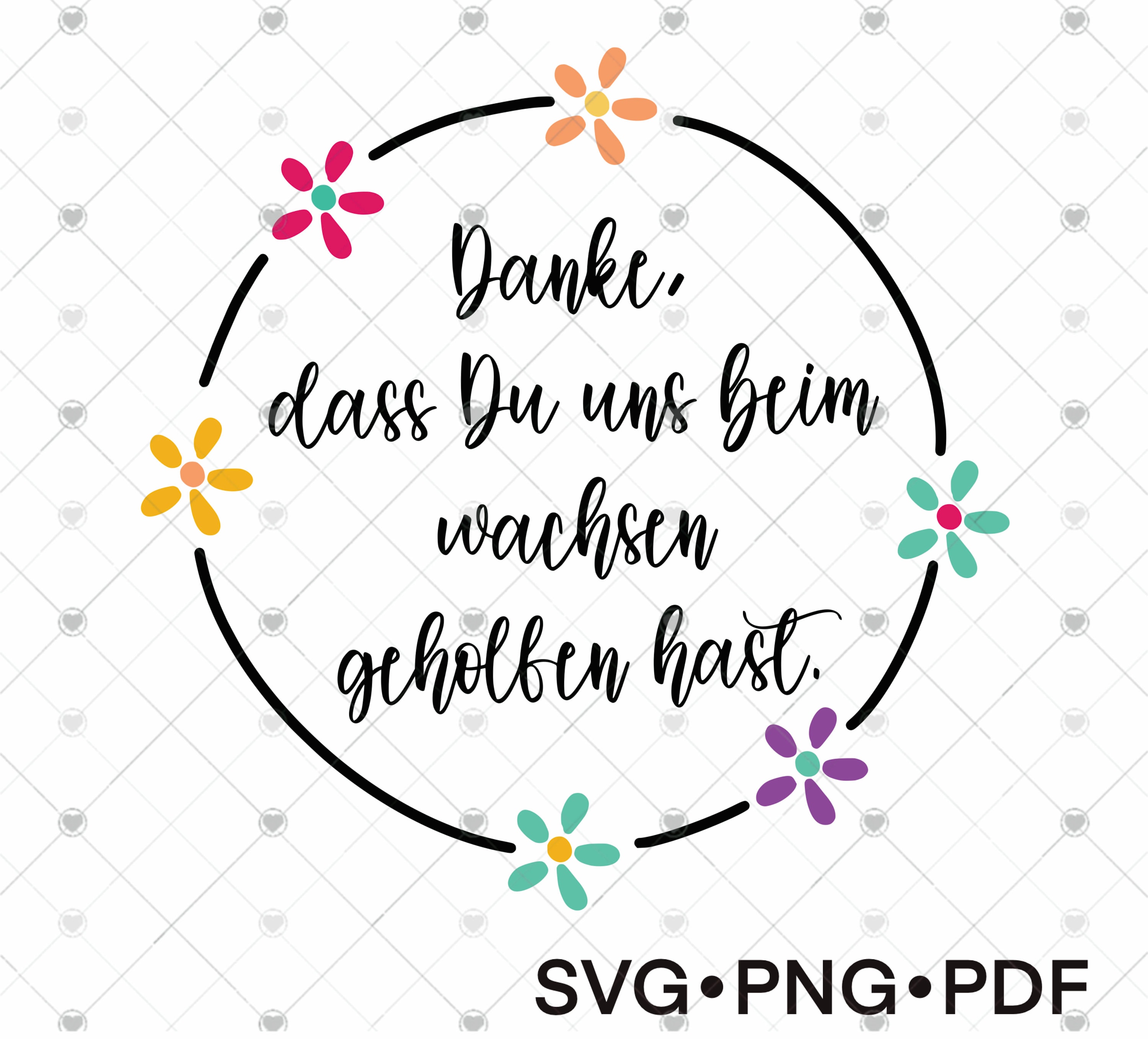 Danke, dass Du uns beim Wachsen geholfen hast Blumenkranz Plotterdatei ... Danke, dass Du uns beim Wachsen geholfen hast Blumenkranz Plotterdatei ...