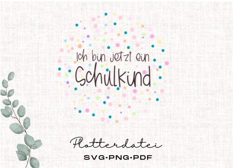 Plotterdatei Ich bin jetzt ein Schulkind Punkte SVG Pünktchen - Etsy.de