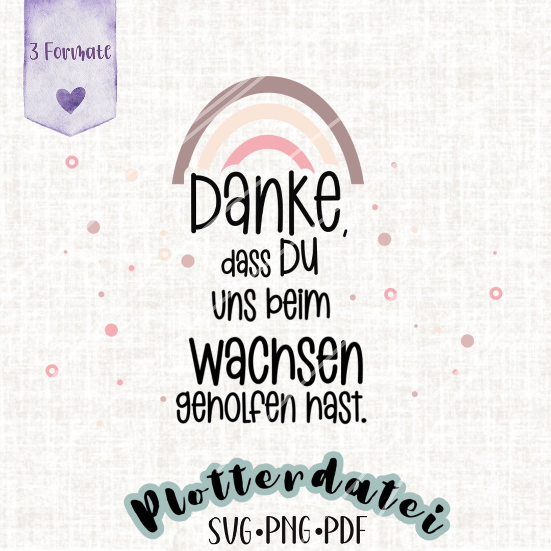 Danke, dass Du uns beim Wachsen geholfen hast Regenbogen Plotterdatei - Etsy.de