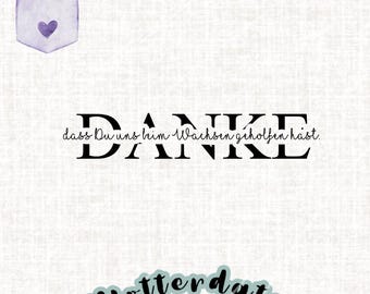 Plotterdatei Spruch Danke, Dass du uns beim wachsen geholfen hast SVG & PNG für Erzieher/in ...