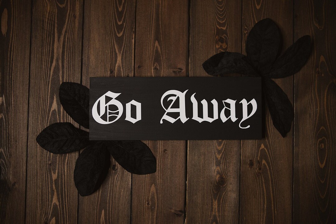 Go Away Wood Sign | Witchy Goth Home Decor - Etsy