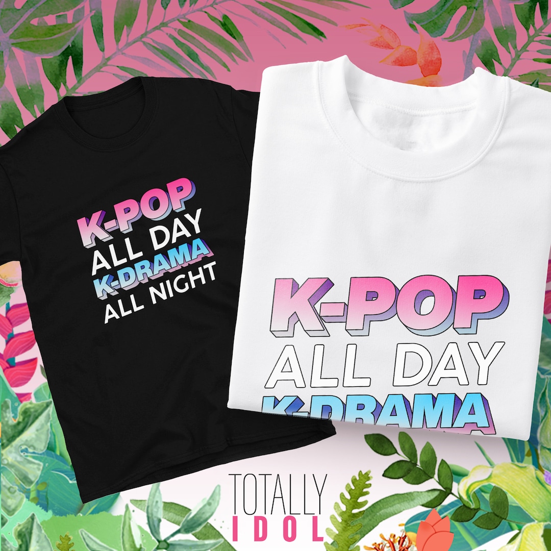 K-POP All Day K-drama All Night Unisex T-shirt - Etsy