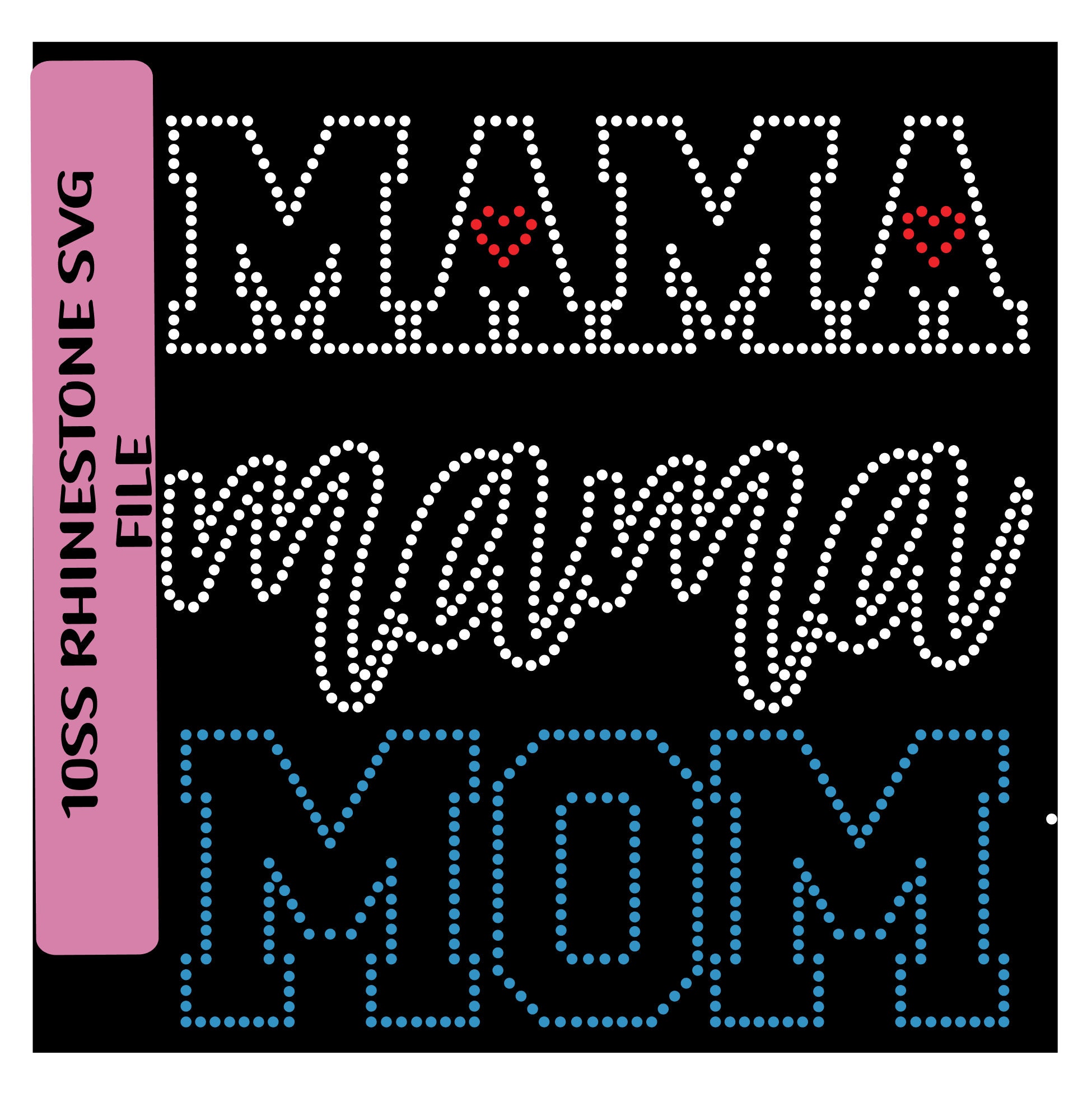 Mother's Day Rhinestone Templates, Mama Rhinestone, Mom Rhinestone ...