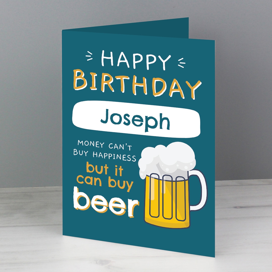 Personalised Happy Birthday Beer Card Personalise With A Name and up to ...