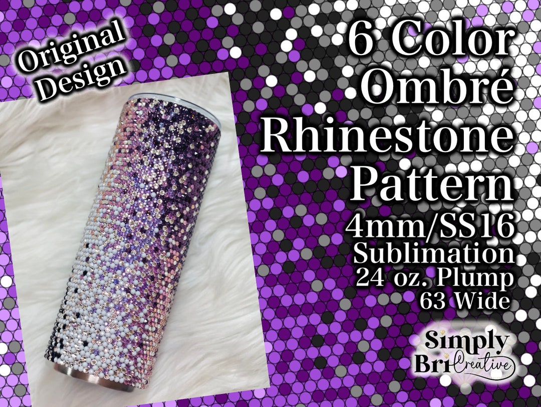 6 Color Ombre Sublimation Rhinestone Pattern | 24 Oz. Plump | 63 Stones ...