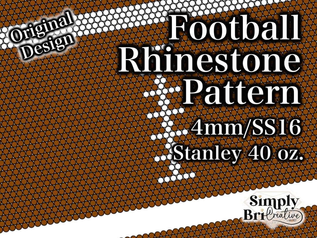 Football Rhinestone Pattern | 40 Oz. Stanley | Ss16/4mm Stone Size ...