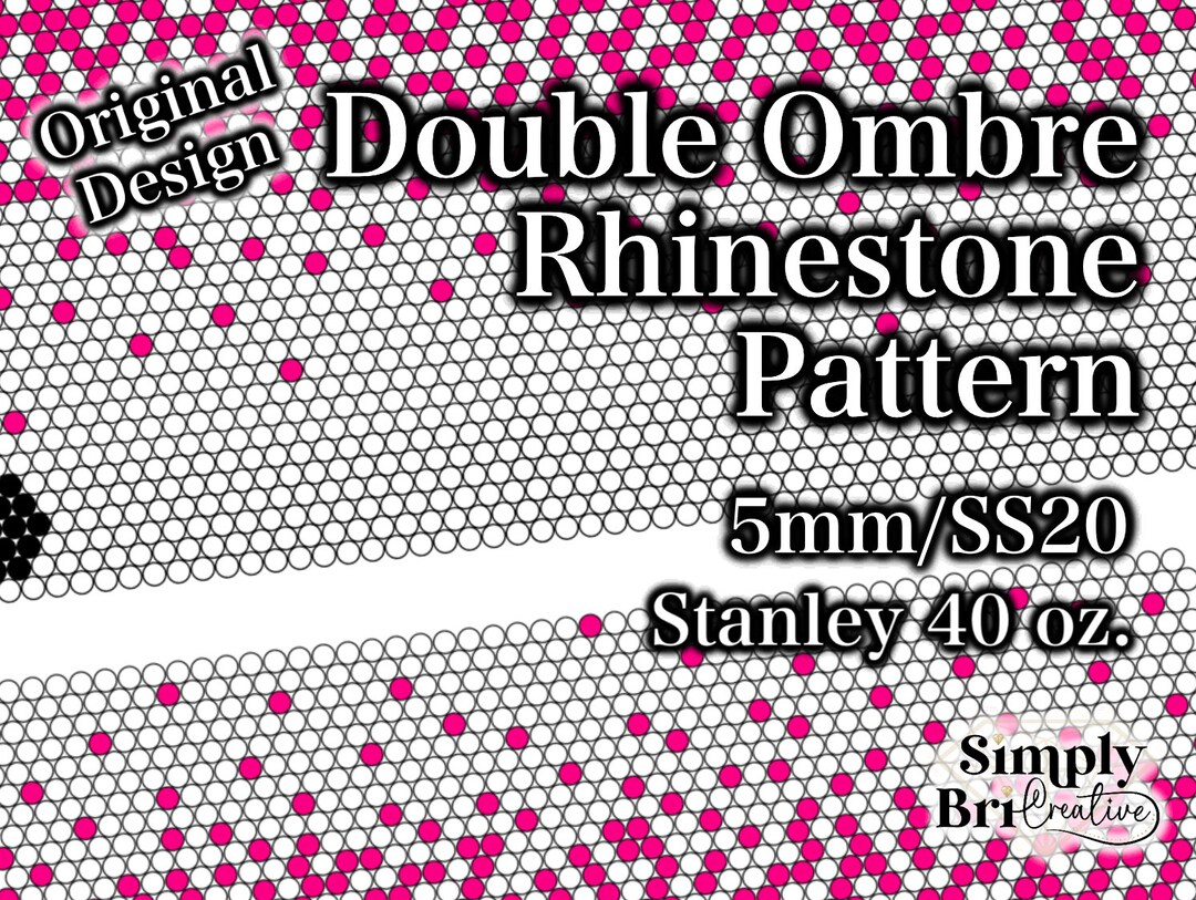 Double Ombré Rhinestone Pattern | 40 Oz. Stanley | Ss20/5mm Stone Size ...