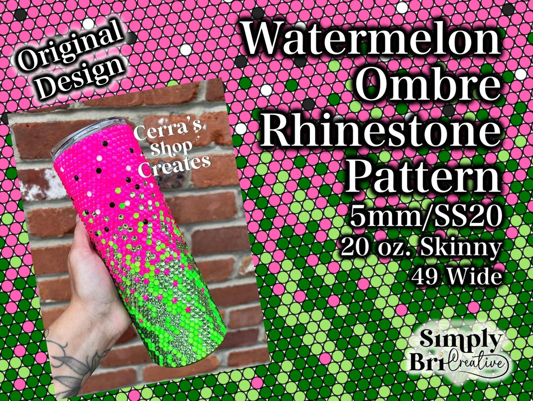 Watermelon Ombre Rhinestone Pattern | 20 Oz. Skinny | 49 Stones Wide ...