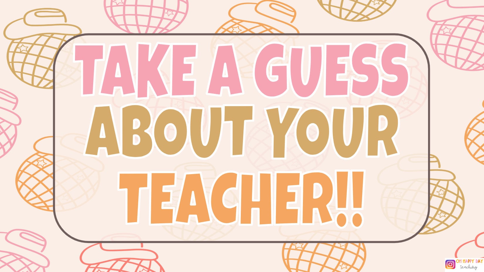 Take a Guess About Your Teacher. Back to School Game. Get to Know You ...