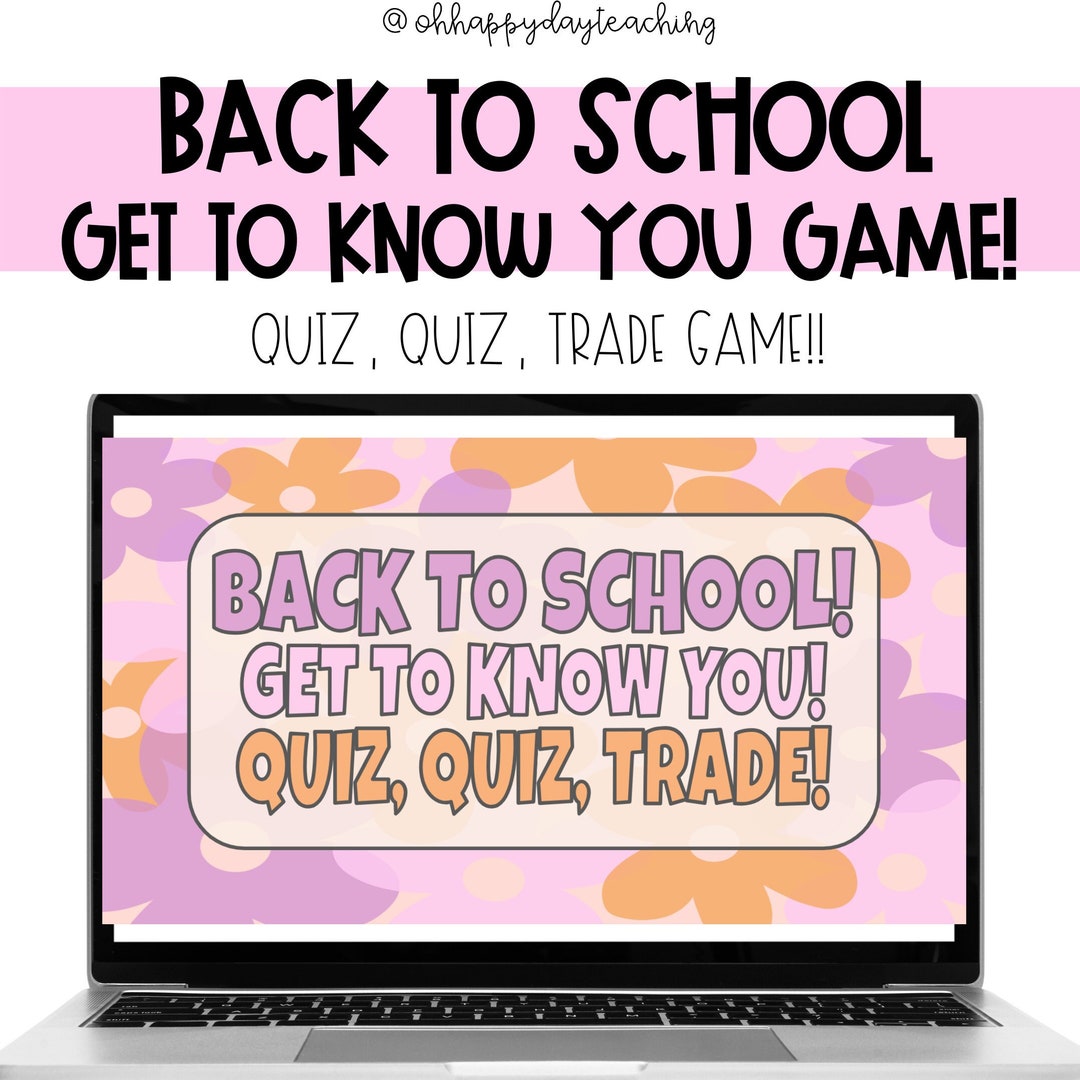 Back to School Get to Know You Game. Quiz, Quiz, Trade, Get-to-know-you ...