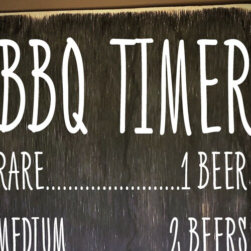 Beer BBQ Timer BBQ Grilling Sign Funny BBQ Sign Man Cave - Etsy