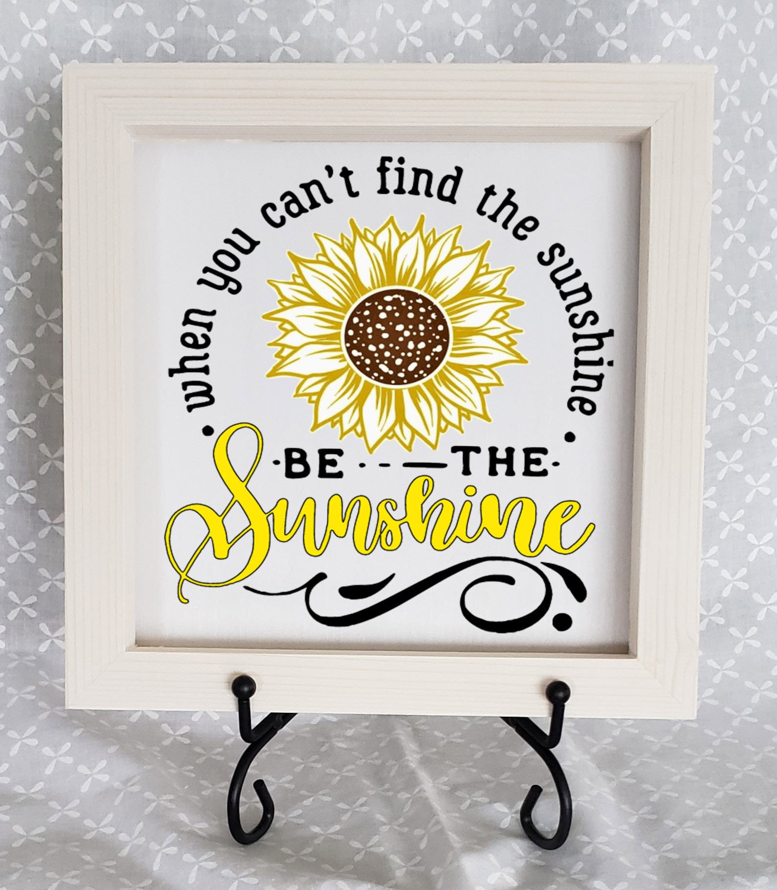 When You Can't Find the Sunshine Be the Sunshine - Etsy