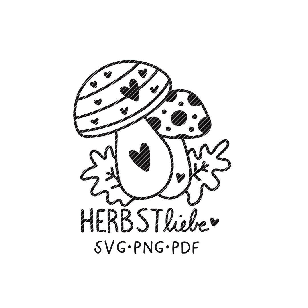 Herbst SVG, Herbst Plotterdatei, Herbstliebe Svg, Plotten, Pilz SVG, Pilz Plotterdatei, Pilze ...