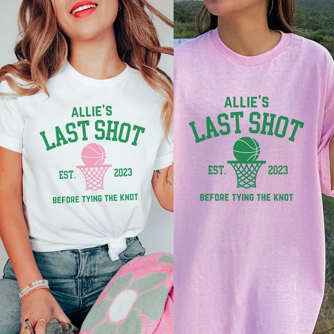Custom Basketball Bachelorette Shirts Last Shot Basketball Bride Shirts ...