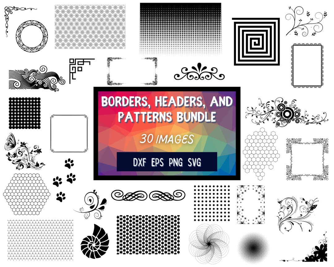 Borders, Headers and Patterns 30 Digital Image Bundle Dxf Eps Png Svg ...