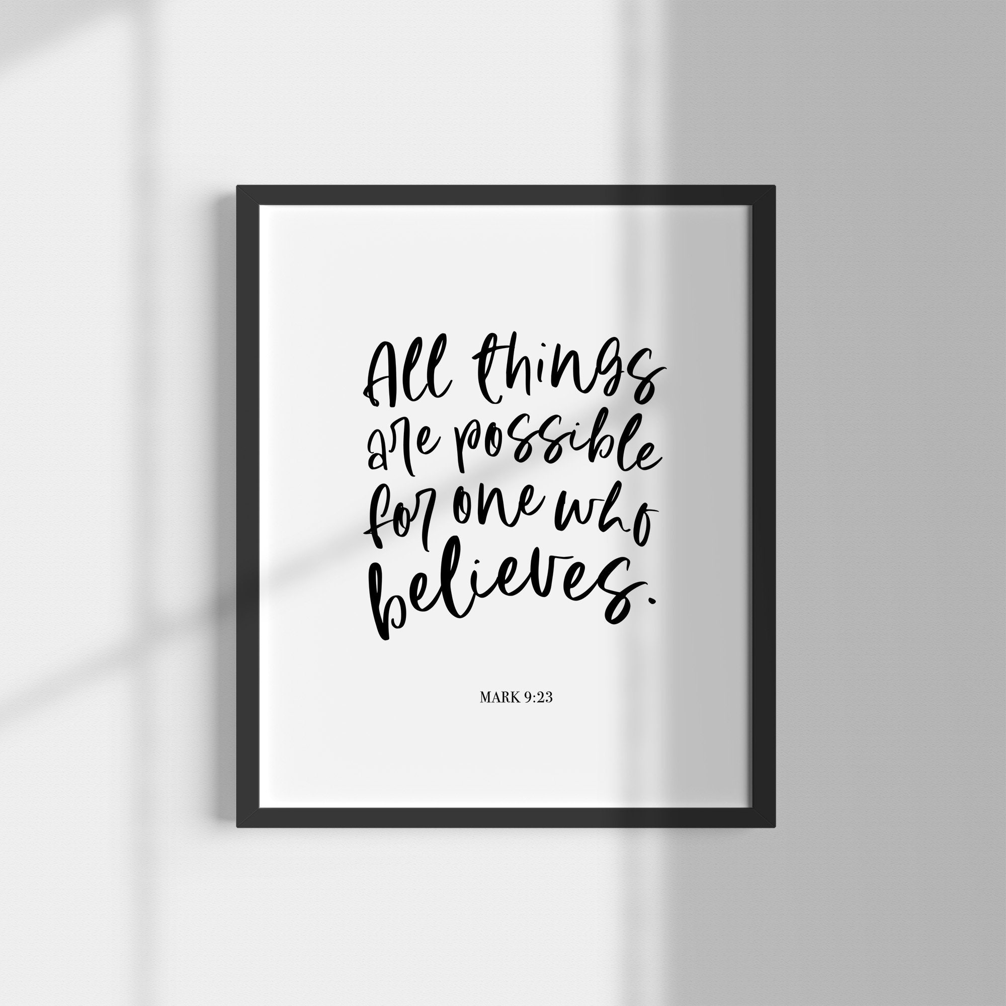 Mark 9:23 All Things Are Possible for One Who Believes Printable Bible ...