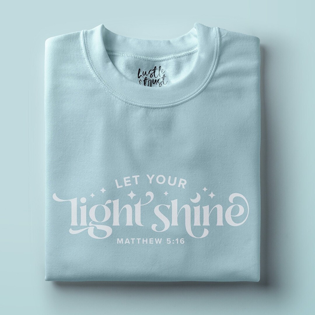 Let Your Light Shine - Matthew 5:16 - Bible SVG PDF PNG Christian ...