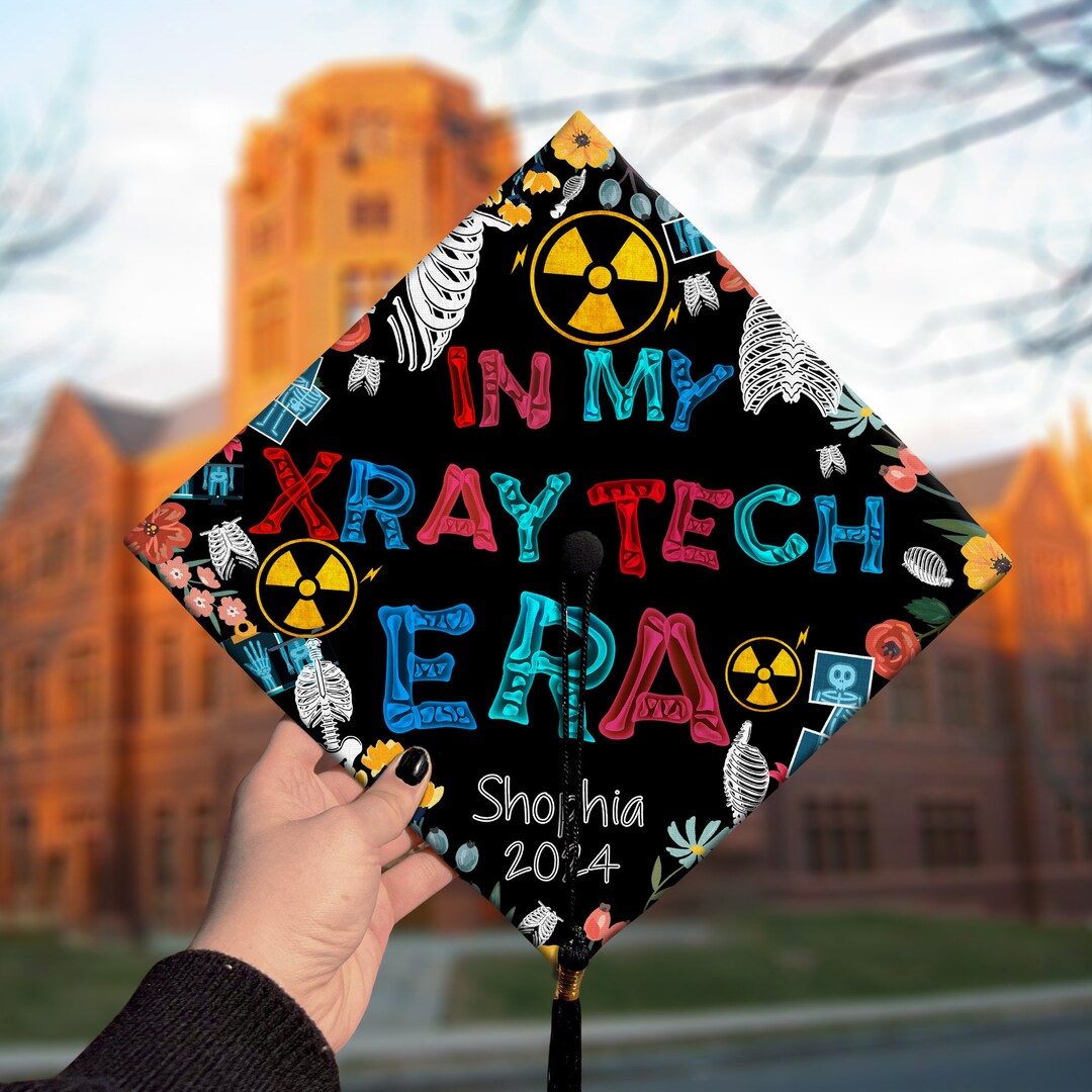 Custom in My X-ray Tech Era Graduation Cap Topper, X-ray Technologist ...