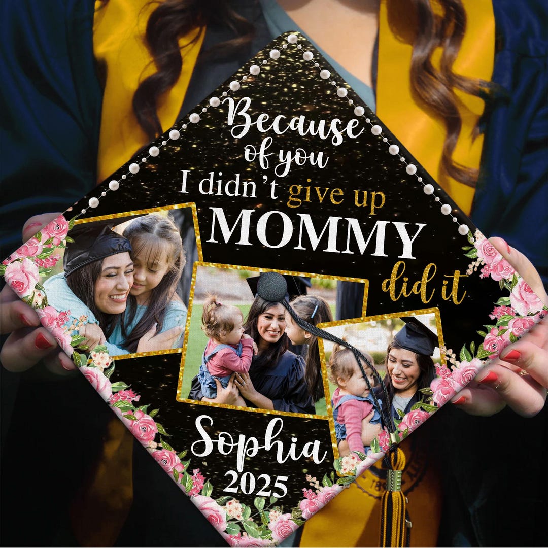 Personalized Photo Graduation Cap Topper for Mom: Because of You I Didn ...