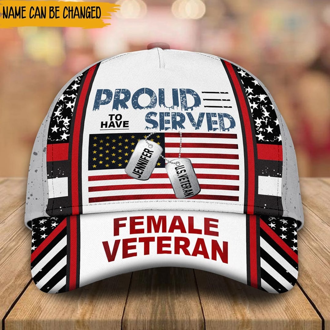 Personalized Female Veteran Cap, Proud to Have Served Gift, Proud ...
