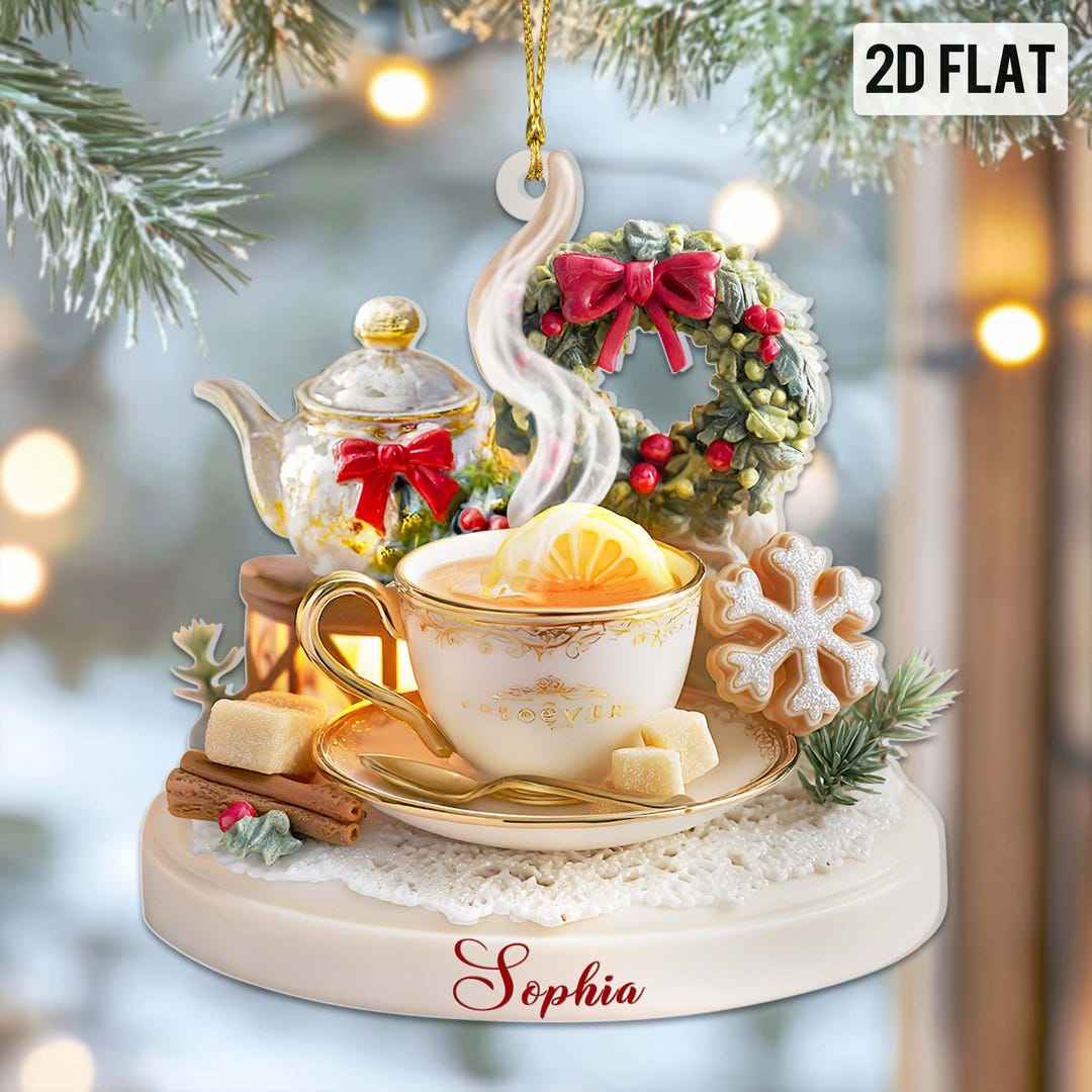 Personalized Christmas Tea Cup Ornament, Drink Tea 2D Flat Ornament ...