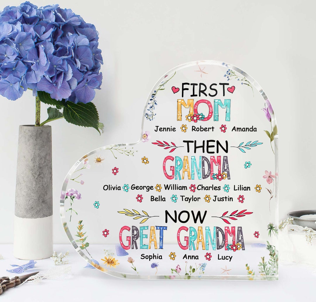 Personalized First Mom Then Grandma Now Great Grandma Heart Acrylic ...