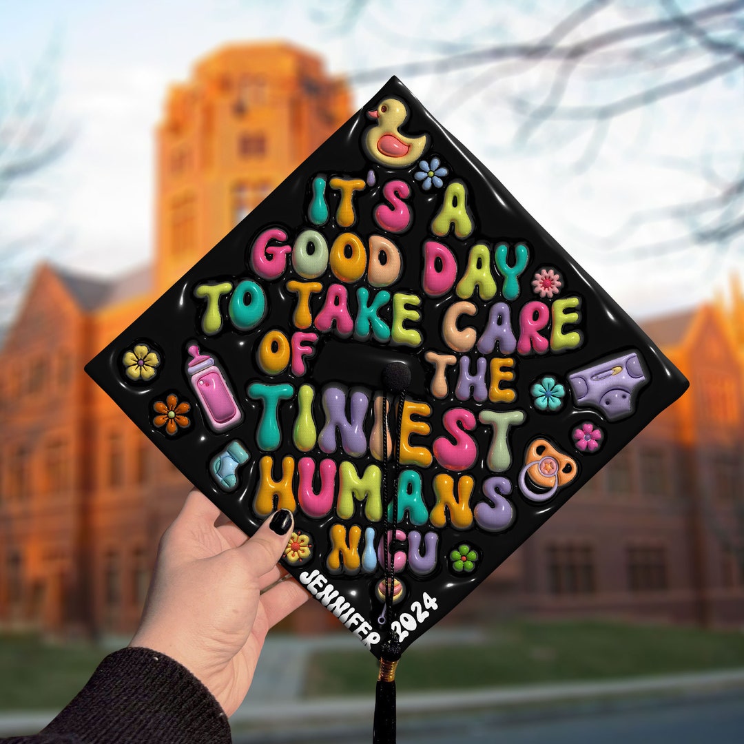Personalized Nicu Nurse Graduation Cap Topper, It's A Beautiful Day TO ...
