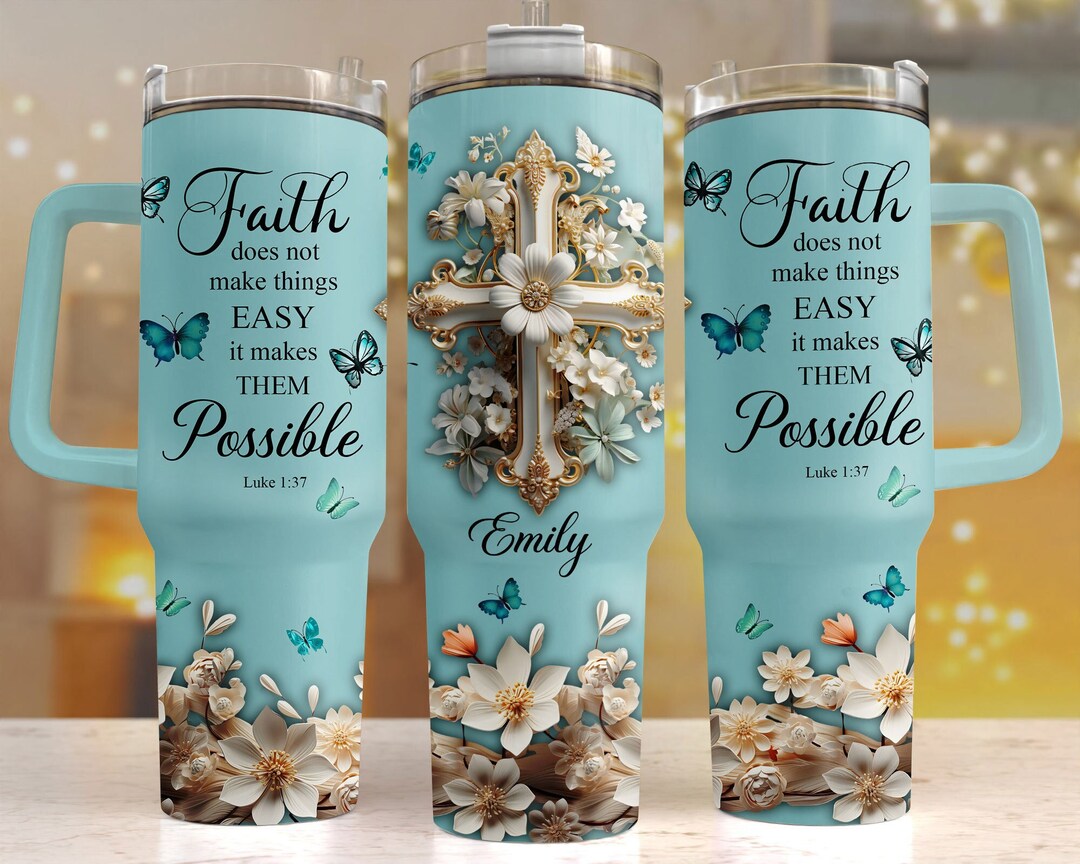 Custom Faith Makes Them Possible 40oz Tumbler, Bible Verse Gift, Jesus ...