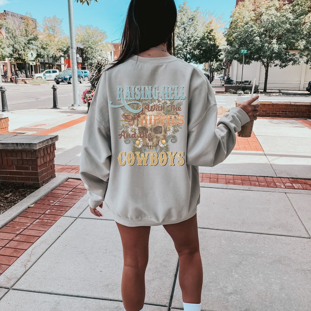 Raising Hell With the Hippies and the Cowboys, Western Crewneck ...
