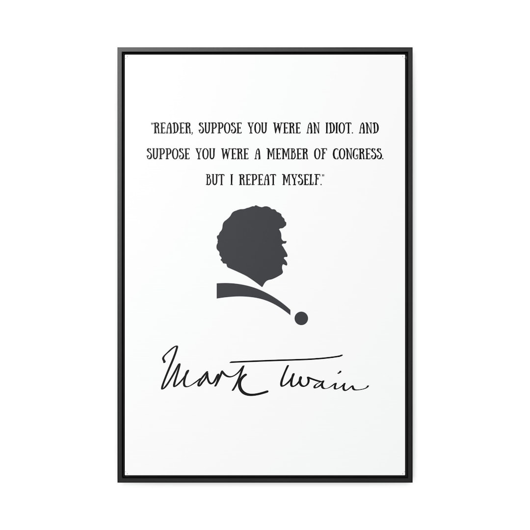 Mark Twain Quote, Mark Twain Wall Art, Humorous, Quote Print Poster ...