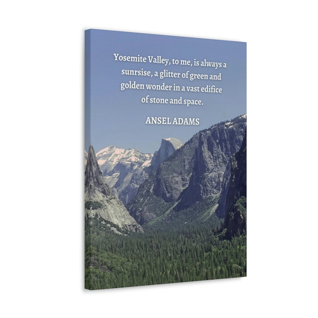 Ansel Adams Quote, Ansel Adams Wall Art, Print Poster, Yosemite Valley ...