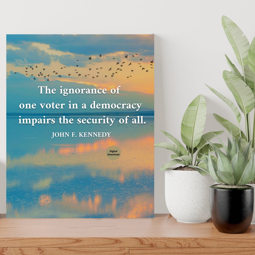 J.F.K. the Importance of Democracy. Digital Art, Printable Wall Art ...