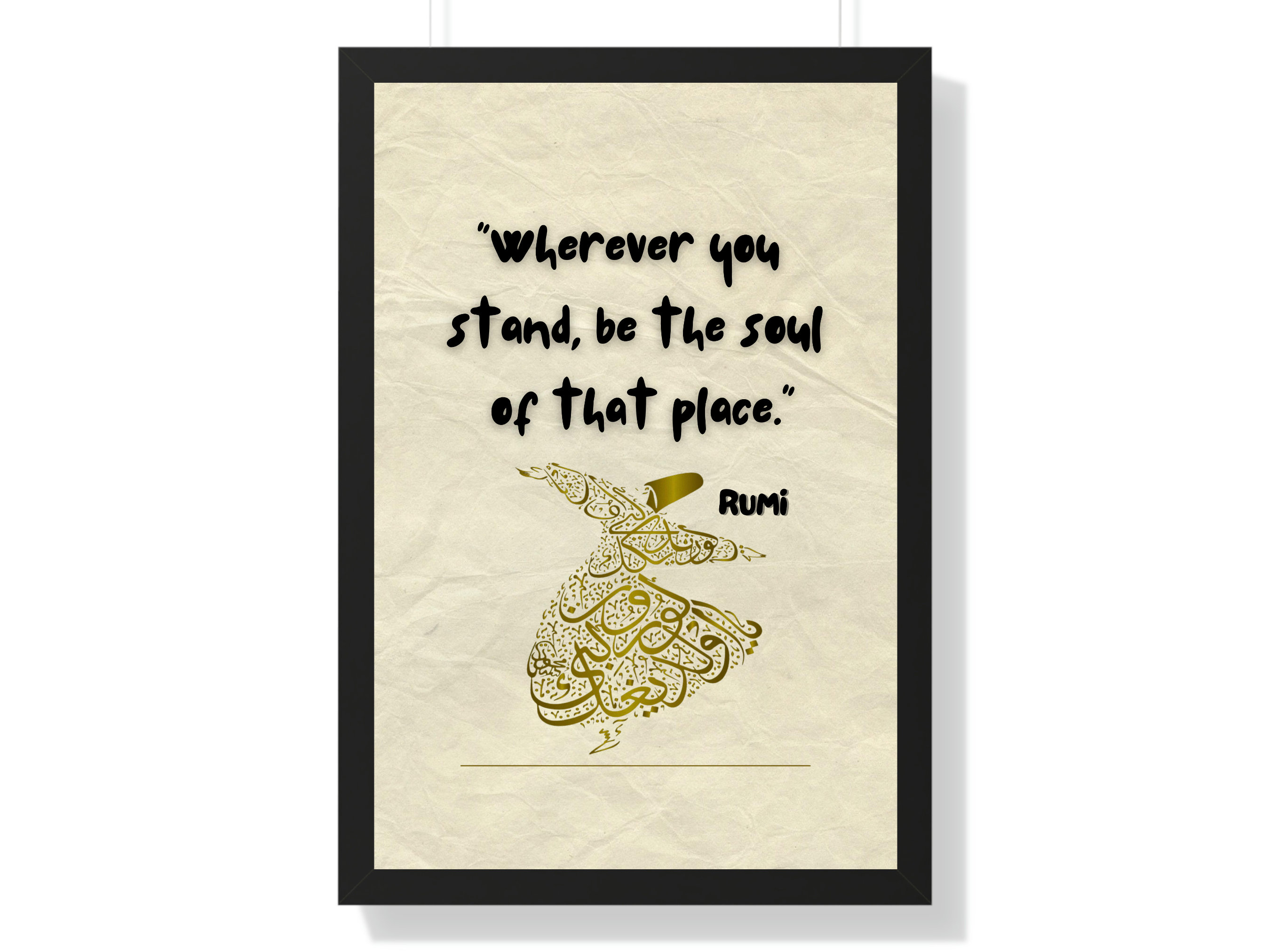 RUMI 16 Quote, RUMI 16 Wall Art, Quote Poster, Literary Print, "wherever You Stand, Be the Soul ...