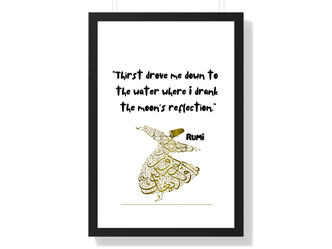 RUMI 6 Quote, RUMI 6 Wall Art, Quote Poster, Literary Print, "thirst ...