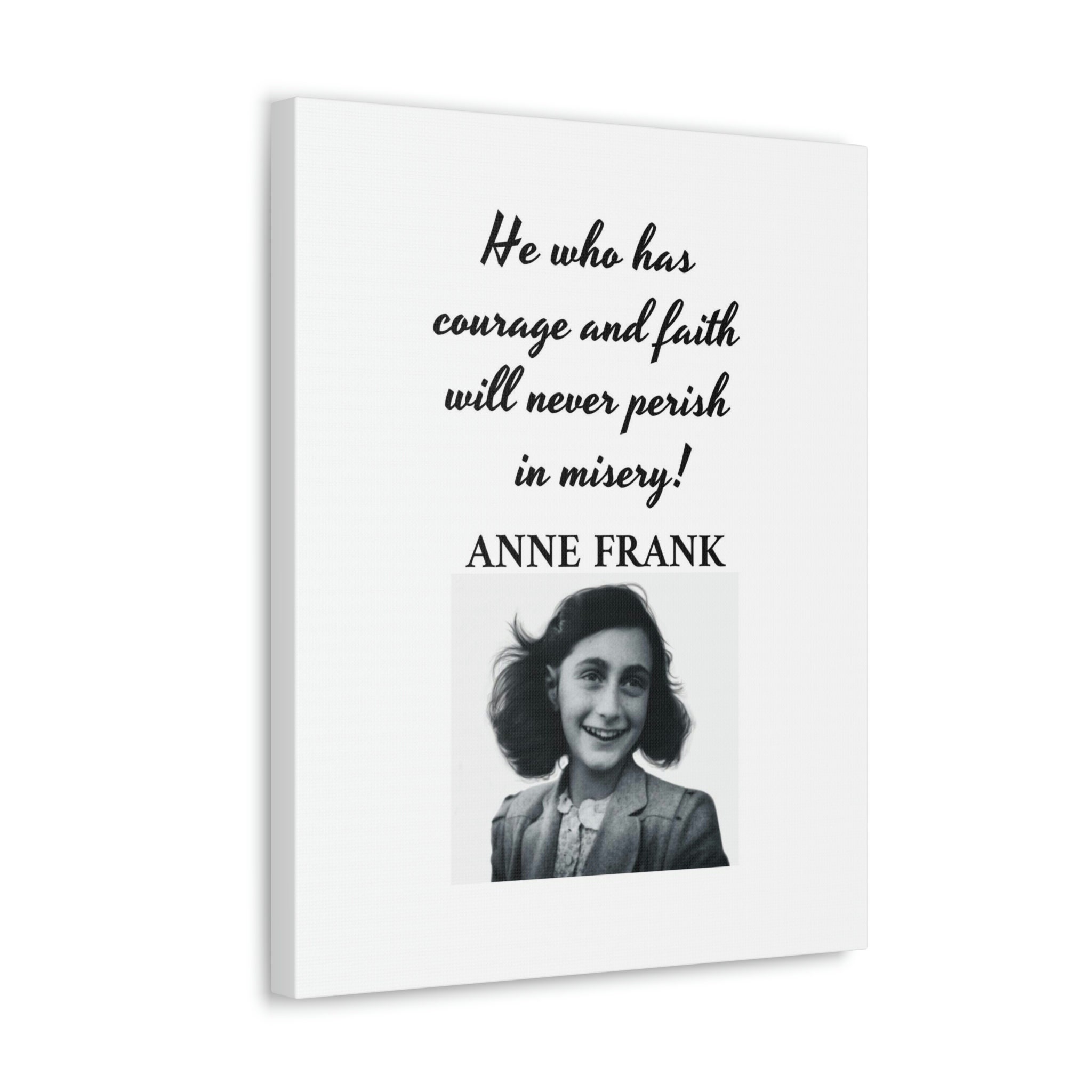 Anne Frank Quote, Anne Frank Wall Art, , He Who Has Courage, Quote ...