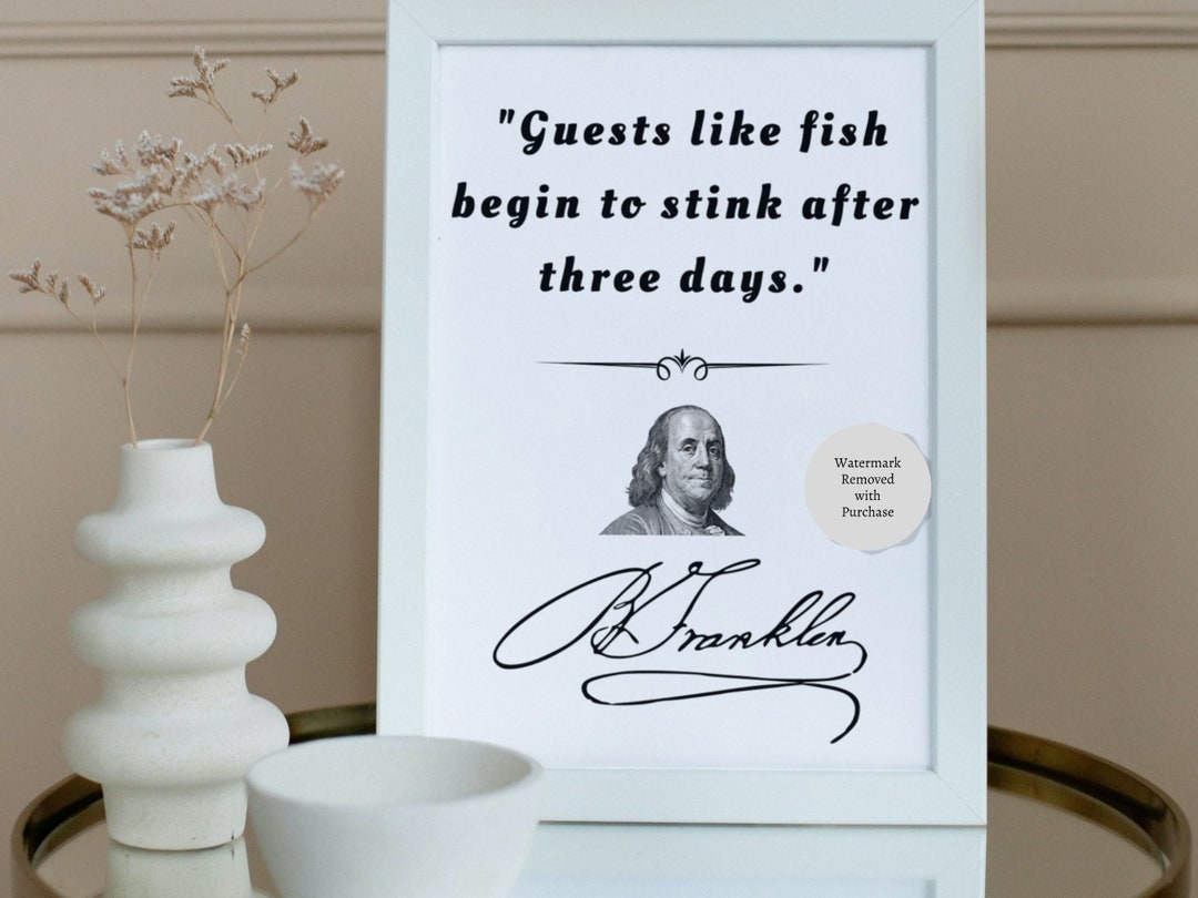 Ben Franklin Quote, Ben Franklin Wall Art, Guests Like Fish ...