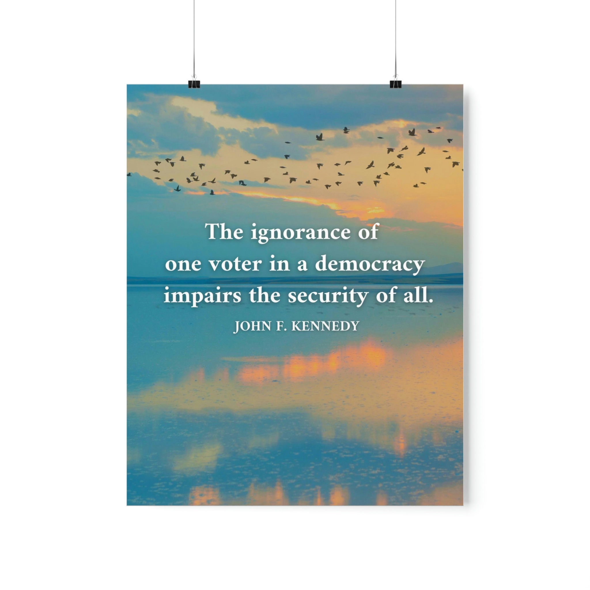 JFK Quote, CS JFK Wall Art, the Ignorance of One Voter, Quote Print ...