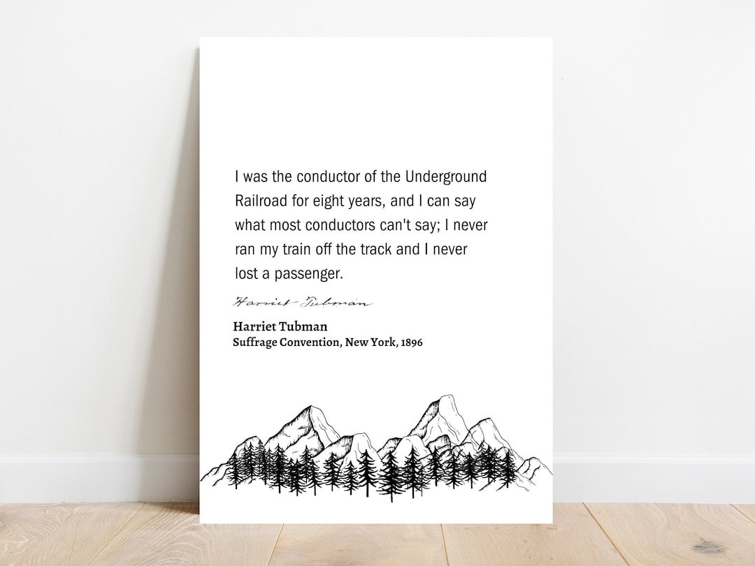Harriet Tubman Quote, Harriet Tubman Wall Art, Quote Poster, Literary ...