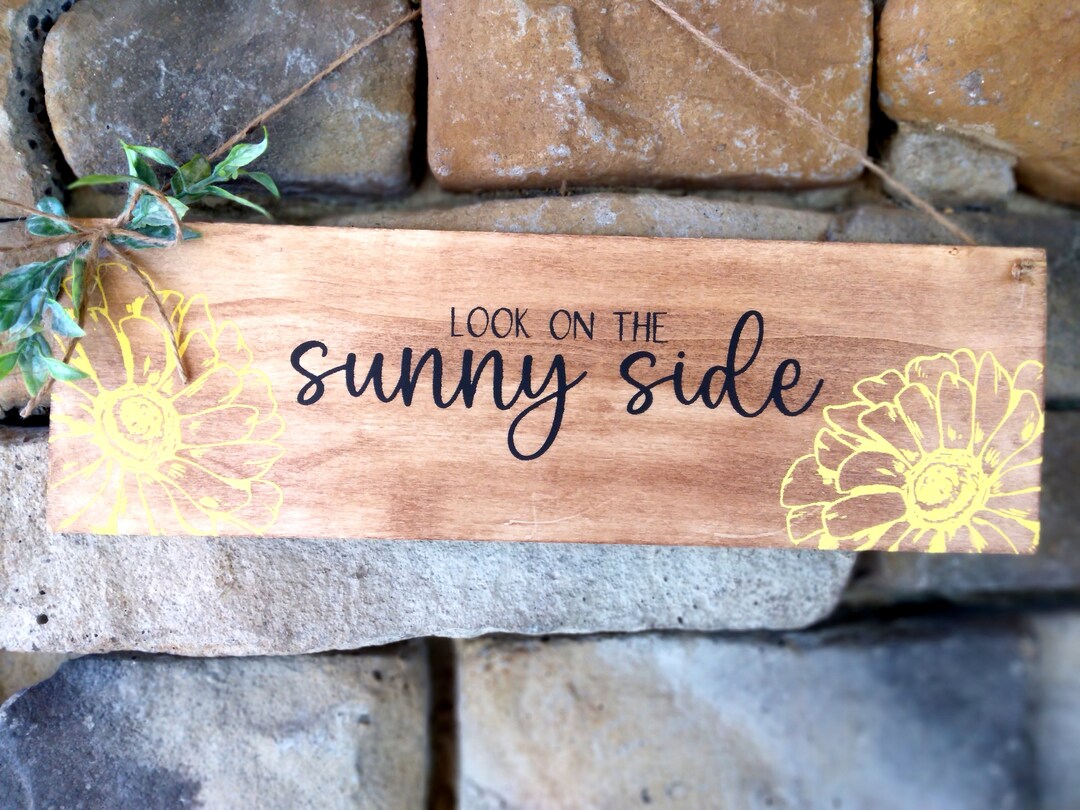 Look on the Sunny Side Sign - Etsy