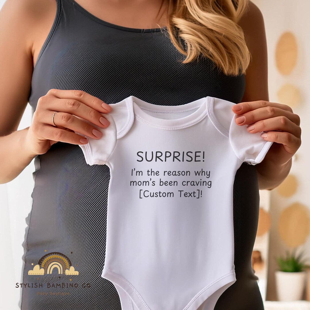 Custom Text Im the Reason Mom is Craving Baby Onesie® Pregnancy Craving ...