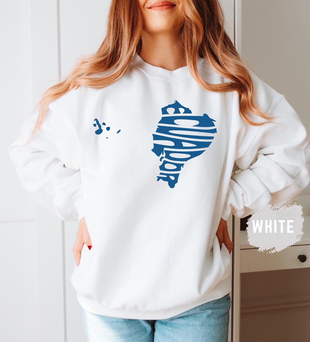 Ecuador Sweatshirt, T-shirt Ecuador Sweater, Ecuador Map, Ecuador Mapa ...