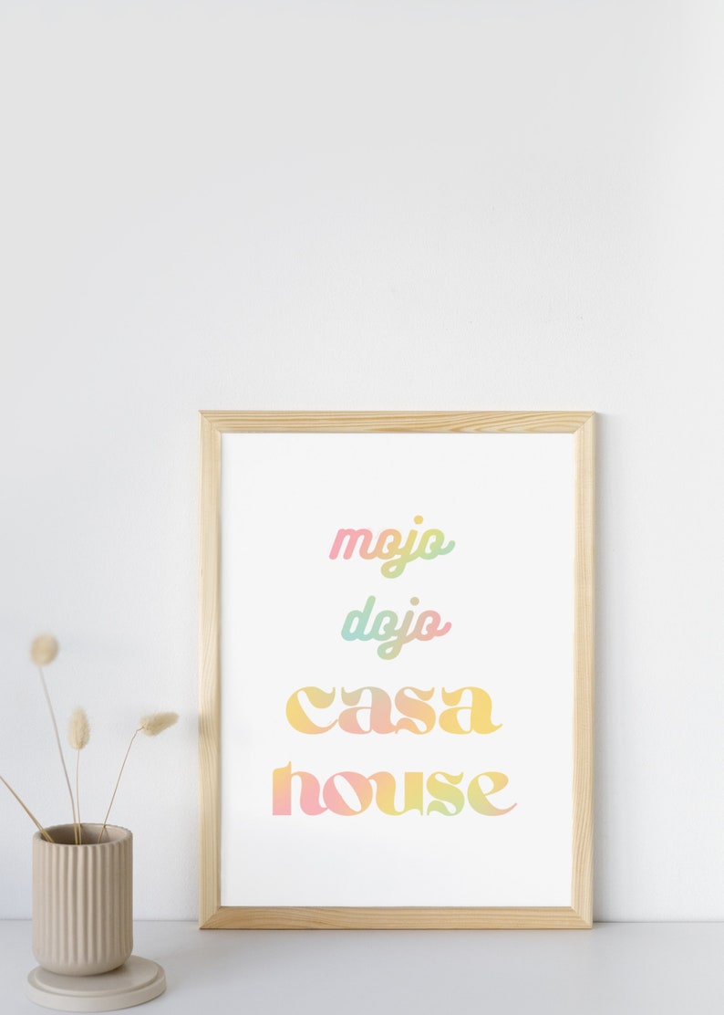 Mojo Dojo Casa House Print-at-home Poster | Wall Decor | Funny Home ...