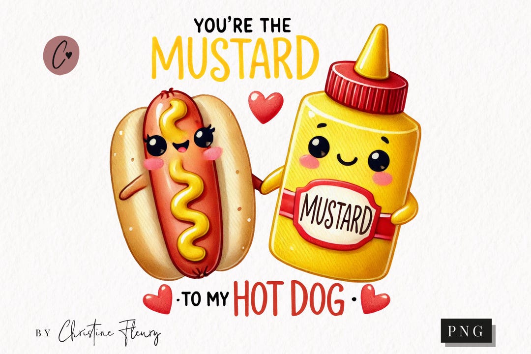 Mustard to My Hot Dog Funny Valentine Png, Valentines Day PNG, Food Pun ...