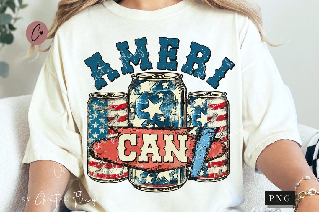 Ameri Can PNG, Patriotic PNG, 4th of July Png, America PNG Sublimation Design, Independence ...