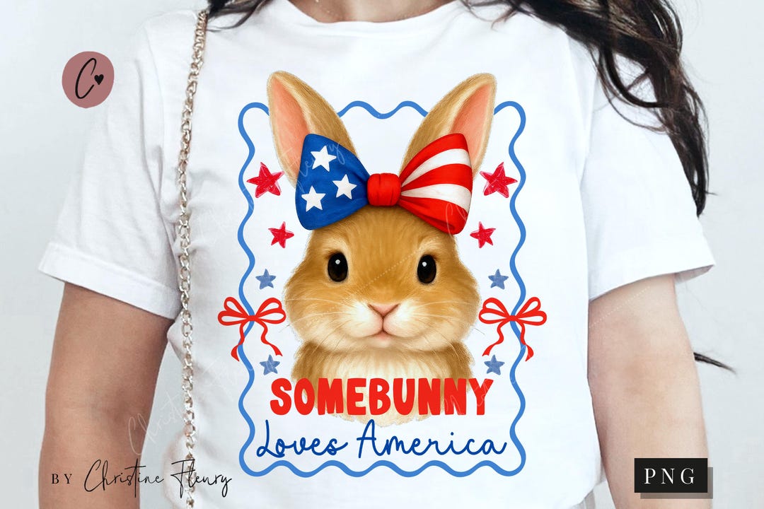 Somebunny Loves America Funny PNG, 4th of July Bunny Png, Sarcastic 4th ...