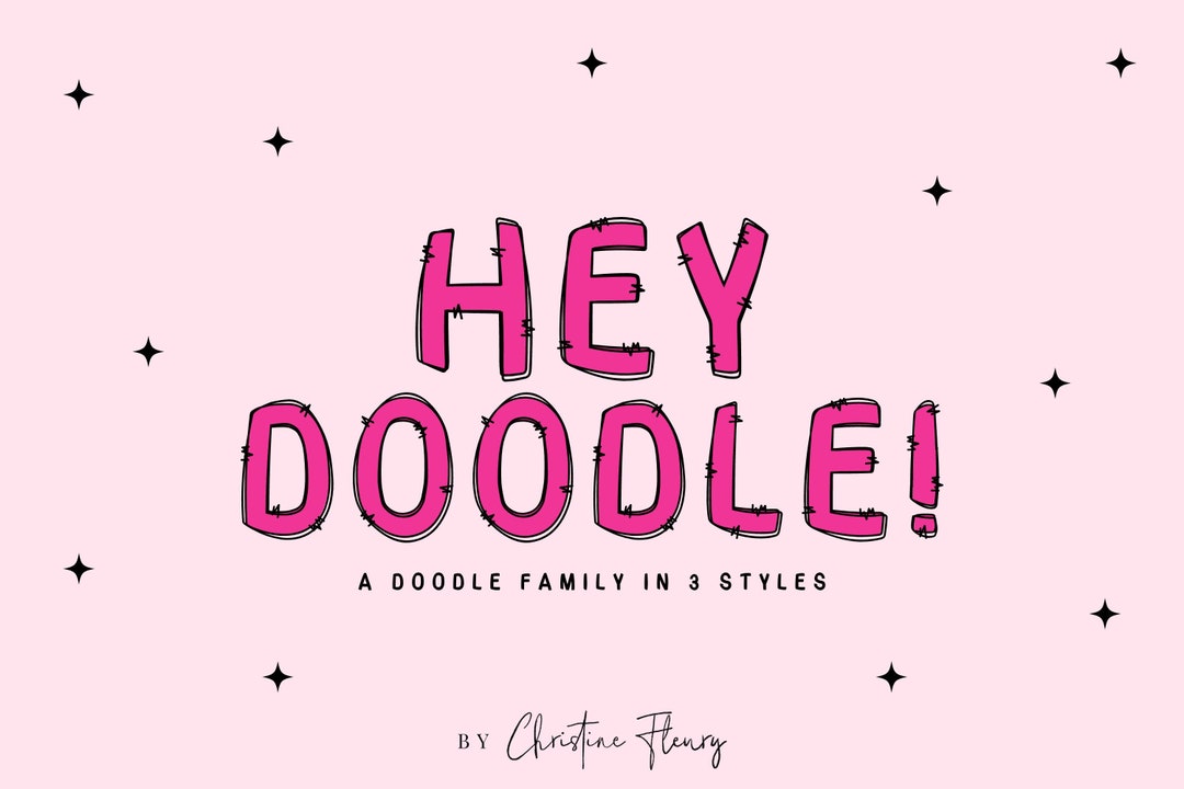 Hey Doodle Font, Doodle Family in 3 Styles, Doodle Alphabet and Numbers ...