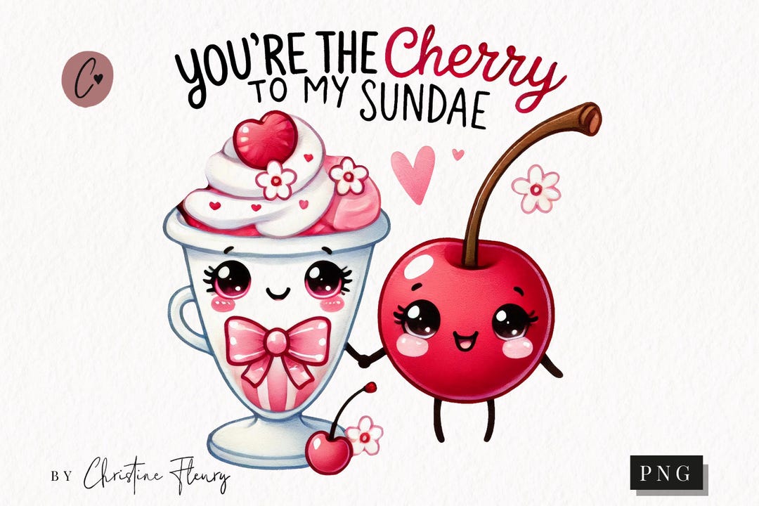 Cherry to My Sundae Funny Valentine Png, Valentines Day PNG, Food Pun ...