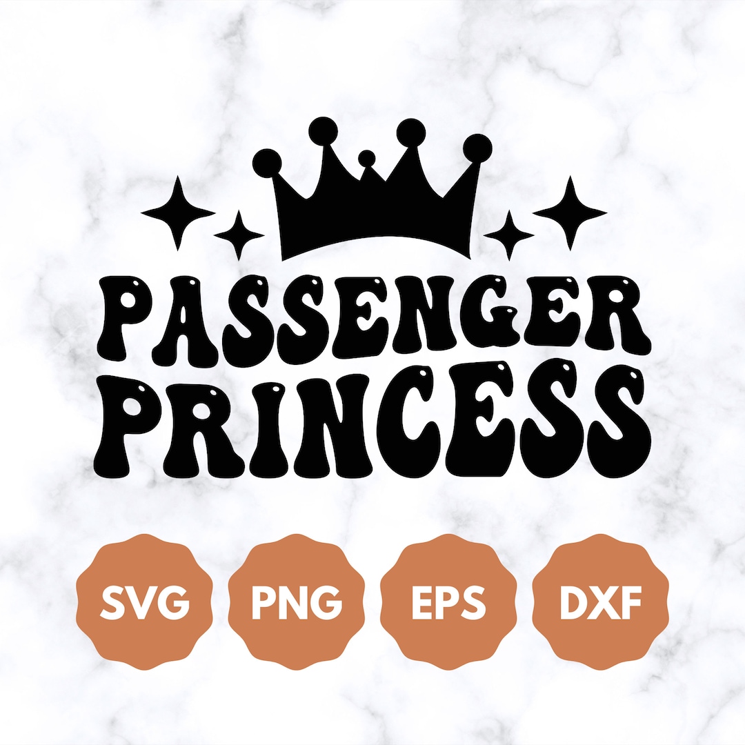 Passenger Princess Svg Princess Svg Passenger Svg Passenger - Etsy