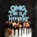 Personalised OMG Teenager Cake Topper Glitter Card 13th 13 Party ...