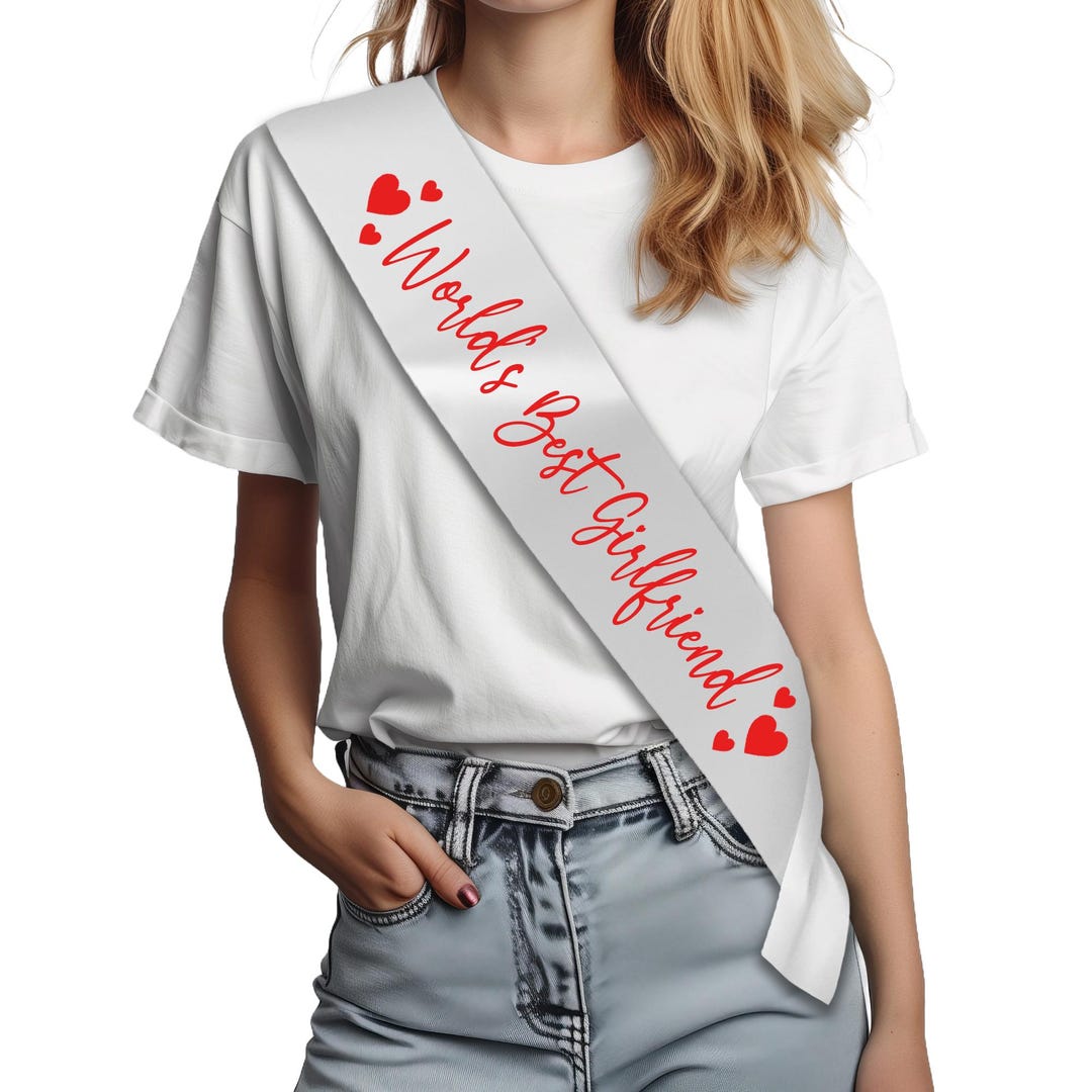 World's Best Girlfriend Sash Valentines Day Sash Gifts for Her - Etsy
